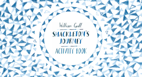 Shackleton’s Journey Activity Sheets – Nobrow Press